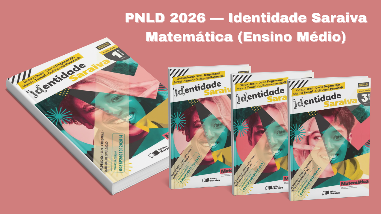 PNLD 2026 — Identidade Saraiva Matemática (Ensino Médio)
