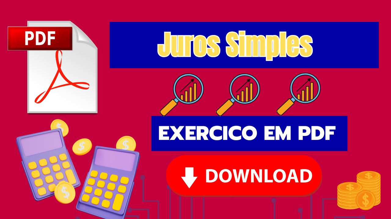 Juros Simples – Exercícios em PDF com Exemplos Resolvidos