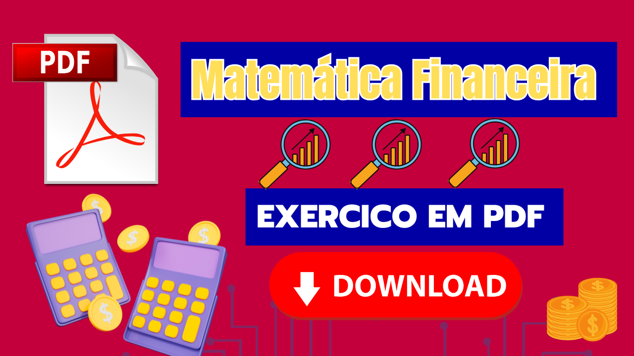 Matemática Financeira – Exercícios em PDF com Gabarito e Exemplos ...